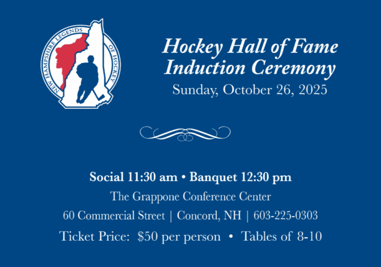 Twenty-third Induction Ceremony Tickets on Sale – NH Legends of Hockey